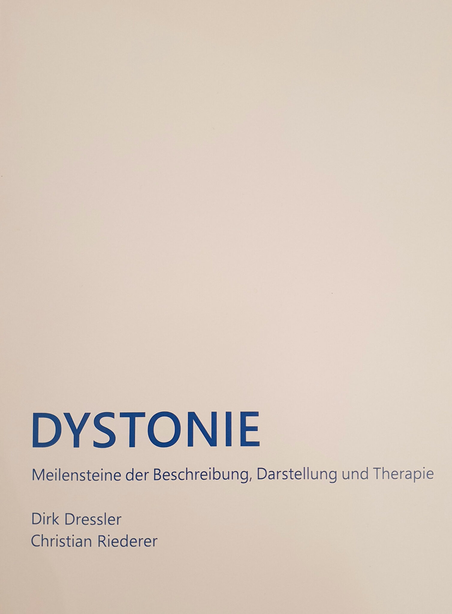 DYSTONIE – MEILENSTEINE DER BESCHREIBUNG, DARSTELLUNG UND THERAPIE ...